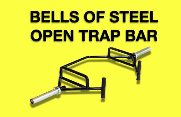 Bells of Steel Trap Bar Review : Open Trap Bar 3.0 (Hex Bar)